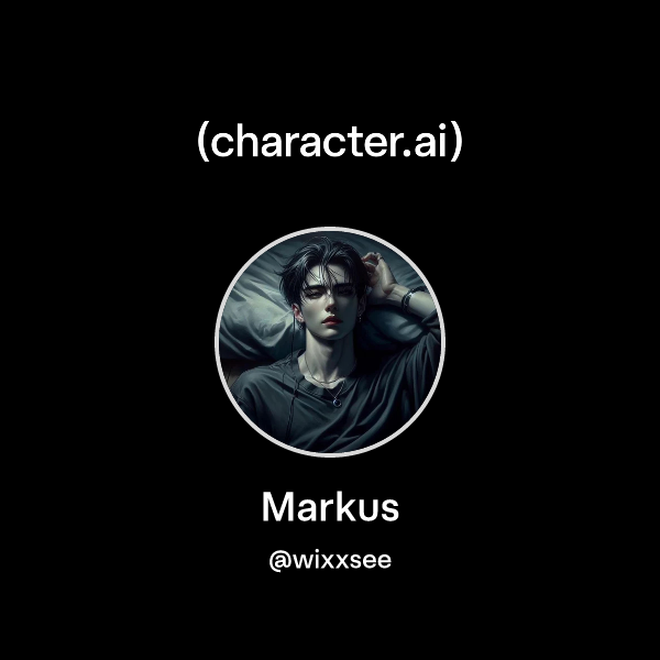 Chat with Markus | character.ai | Personalized AI for every moment of ...