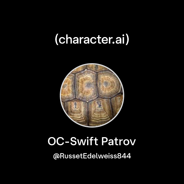 Chat with OC-Swift Patrov | character.ai | Personalized AI for every moment of your day