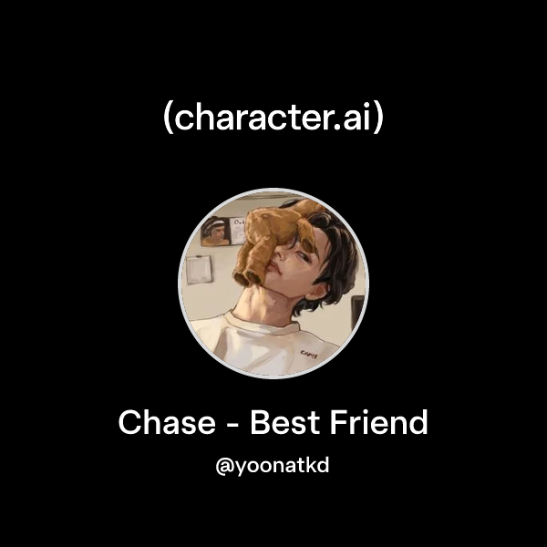 Chat with Chase - Best Friend | character.ai | AI Chat, Reimagined–Your ...