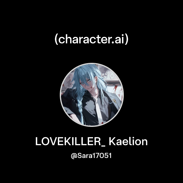 Chat with LOVEKILLER_ Kaelion | character.ai | AI Chat, Reimagined–Your ...