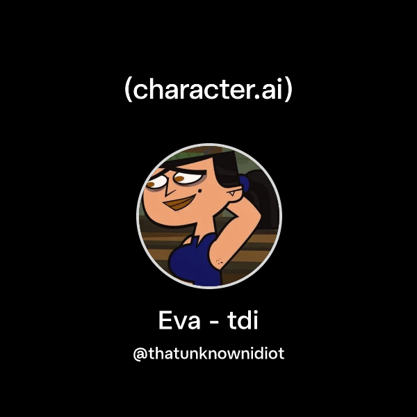 Chat with Eva - tdi | character.ai | Personalized AI for every moment ...