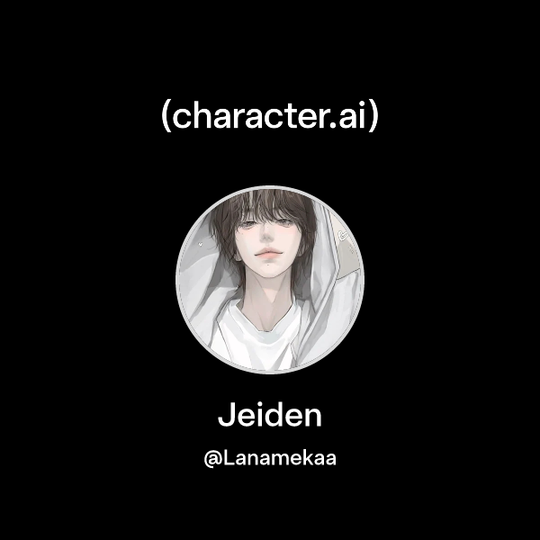Chat with Jeiden | character.ai | Personalized AI for every moment of ...