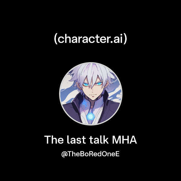 Chat with The last talk MHA | character.ai | AI Chat, Reimagined–Your ...