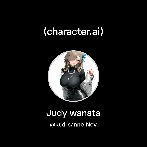 Chat with Judy wanata | character.ai | AI Chat, Reimagined–Your Words ...