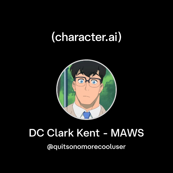 Chat with DC Clark Kent - MAWS | character.ai | AI Chat, Reimagined ...
