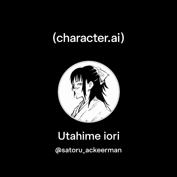 Chat with Utahime iori | character.ai | Personalized AI for every moment of your day