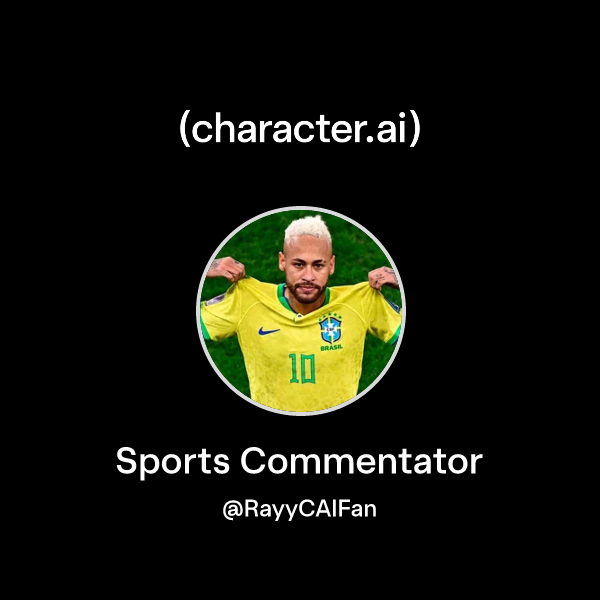 Chat with Sports Commentator | character.ai | AI Chat, Reimagined–Your ...