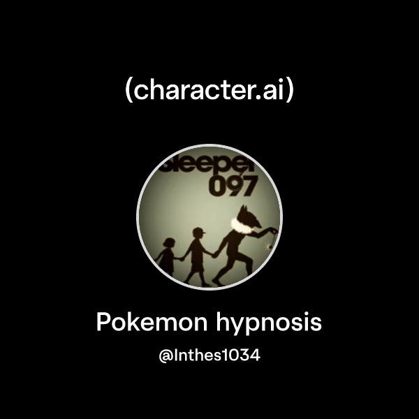 Chat with Pokemon hypnosis | character.ai | AI Chat, Reimagined–Your Words. Your World.