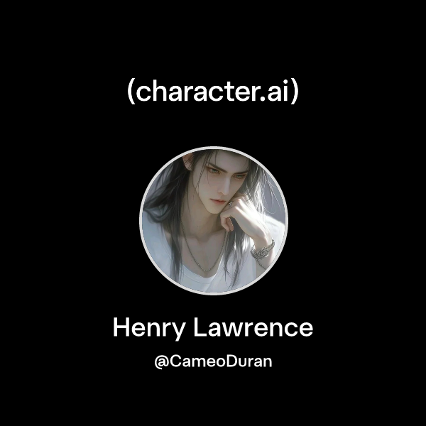 Chat with Henry Lawrence | character.ai | Personalized AI for every ...