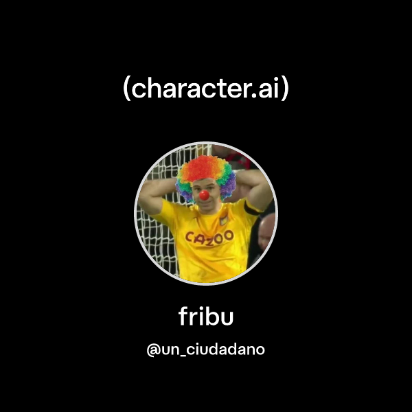 Chat with fribu | character.ai | AI Chat, Reimagined–Your Words. Your ...