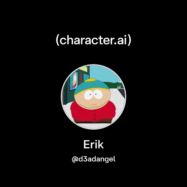 Chat with Erik | character.ai | AI Chat, Reimagined–Your Words. Your World.