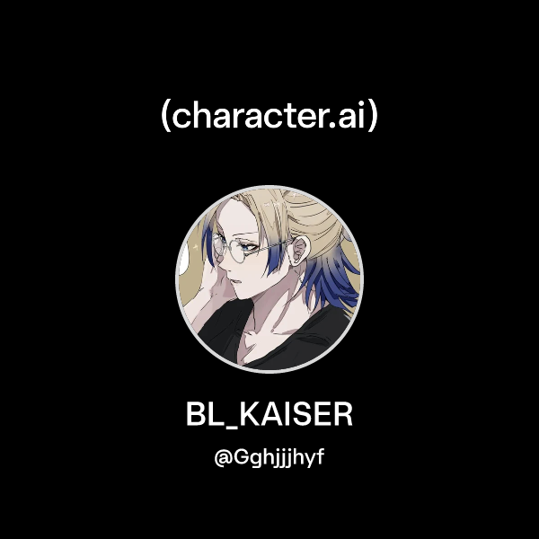 Chat with BL_KAISER | character.ai | Personalized AI for every moment ...