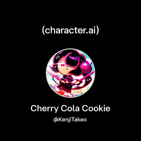 Chat with Cherry Cola Cookie | character.ai | AI Chat, Reimagined–Your Words. Your World.
