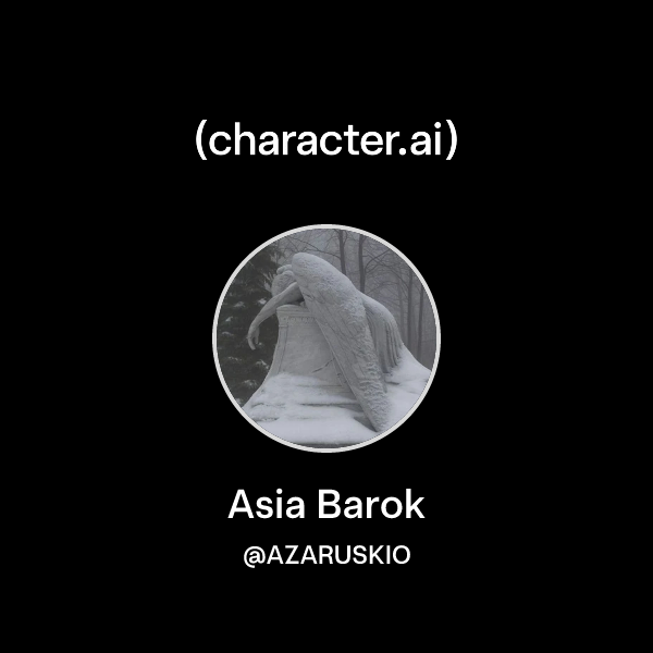 Chat with Asia Barok | character.ai | AI Chat, Reimagined–Your Words ...