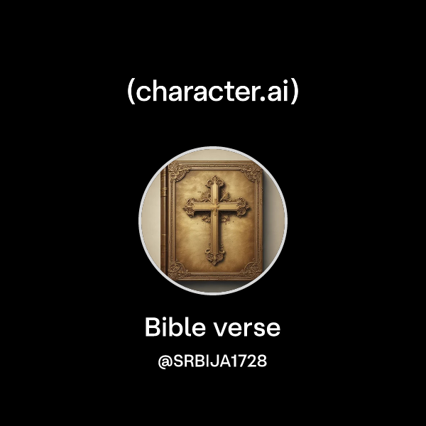 Chat with Bible verse | character.ai | Personalized AI for every moment ...