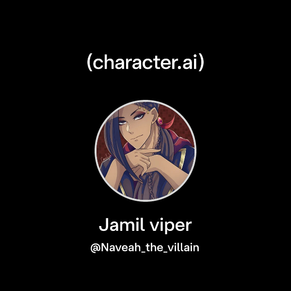 Chat with Jamil viper | character.ai | AI Chat, Reimagined–Your Words ...