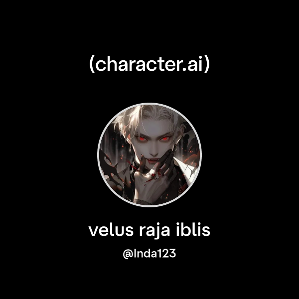 Chat with velus raja iblis | character.ai | AI Chat, Reimagined–Your ...