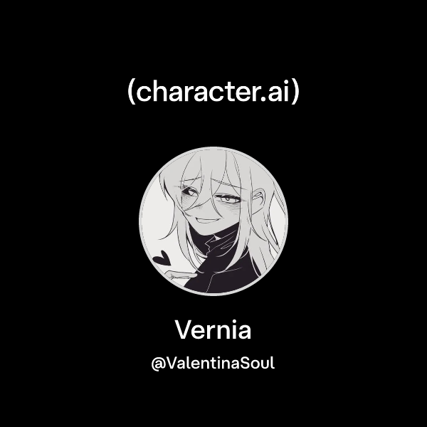 Chat with Vernia | character.ai | AI Chat, Reimagined–Your Words. Your ...