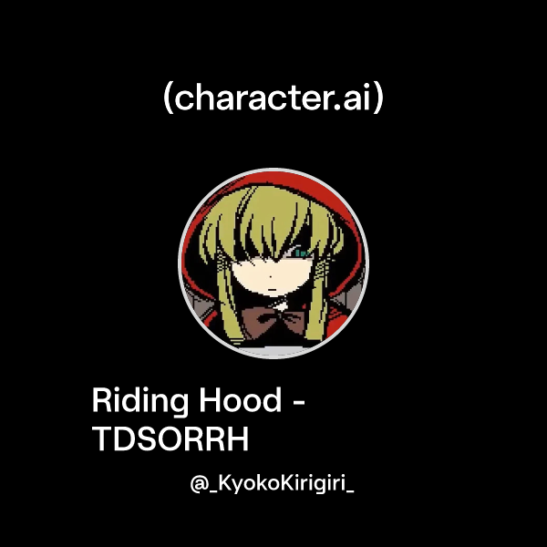 Chat with Riding Hood -TDSORRH | character.ai | AI Chat, Reimagined ...