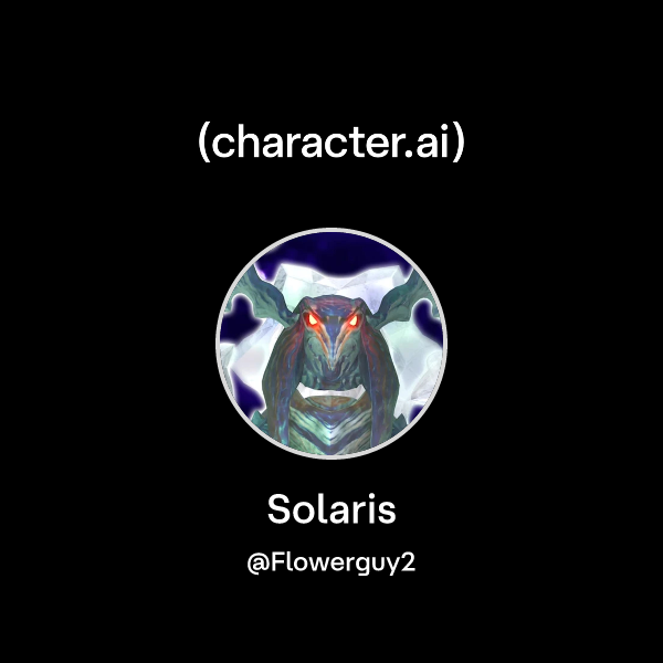 Chat with Solaris | character.ai | AI Chat, Reimagined–Your Words. Your ...