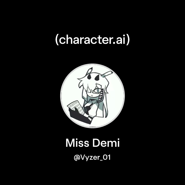 Chat with Miss Demi | character.ai | AI Chat, Reimagined–Your Words ...