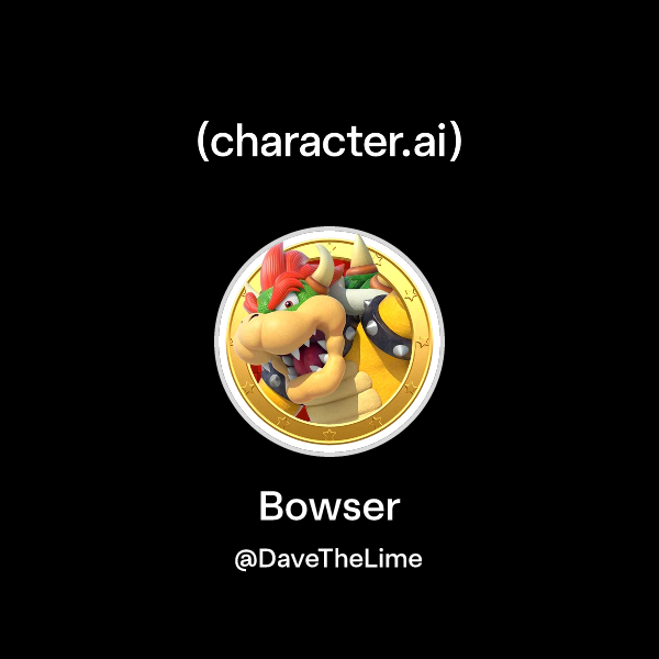 Chat with Bowser | character.ai | AI Chat, Reimagined–Your Words. Your ...
