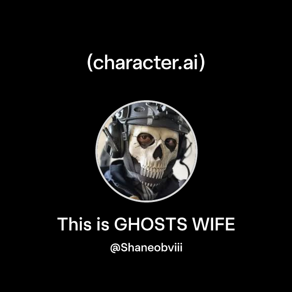 Chat with This is GHOSTS WIFE | character.ai | AI Chat, Reimagined–Your ...