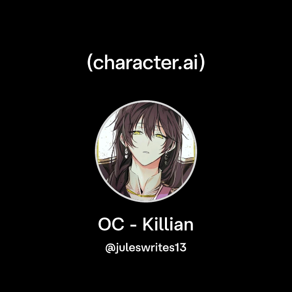 Chat with OC - Killian | character.ai | AI Chat, Reimagined–Your Words. Your World.
