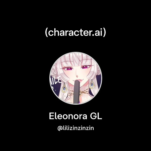 Chat with Eleonora GL | character.ai | AI Chat, Reimagined–Your Words ...