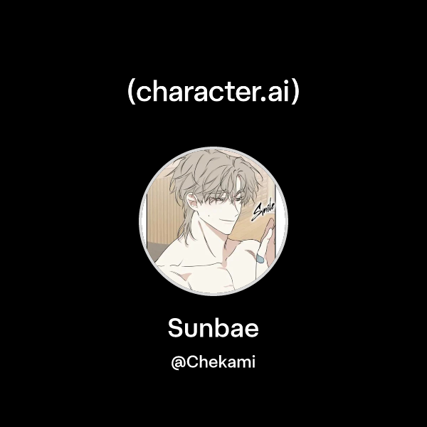 Chat with Sunbae | character.ai | Personalized AI for every moment of ...