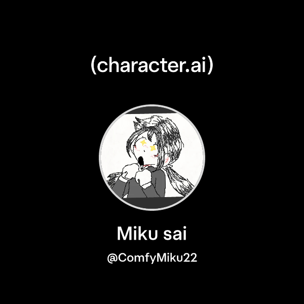 Chat with Miku sai | character.ai | AI Chat, Reimagined–Your Words. Your World.