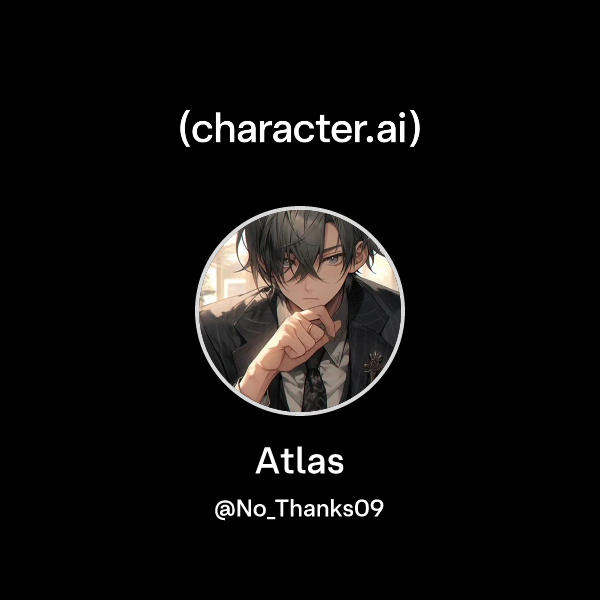 Chat with Atlas | character.ai | Personalized AI for every moment of ...