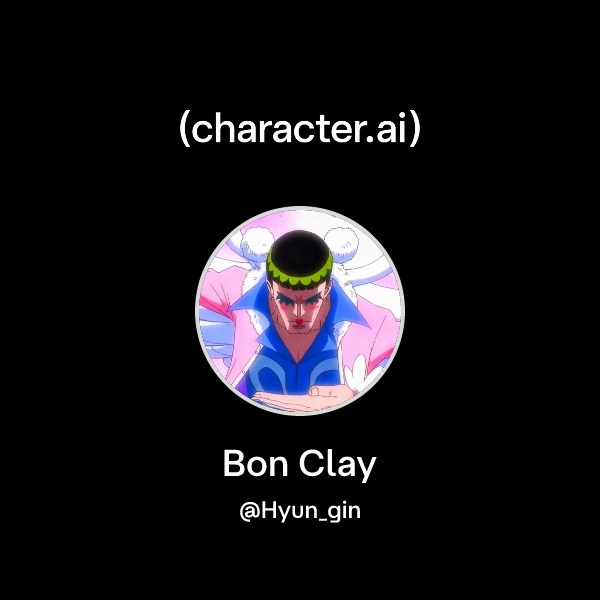 Chat with Bon Clay | character.ai | Personalized AI for every moment of ...