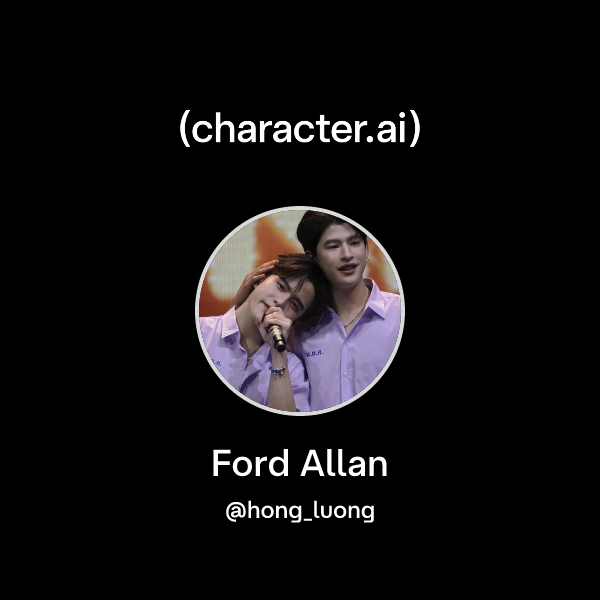Chat with Ford Allan | character.ai | AI Chat, Reimagined–Your Words ...