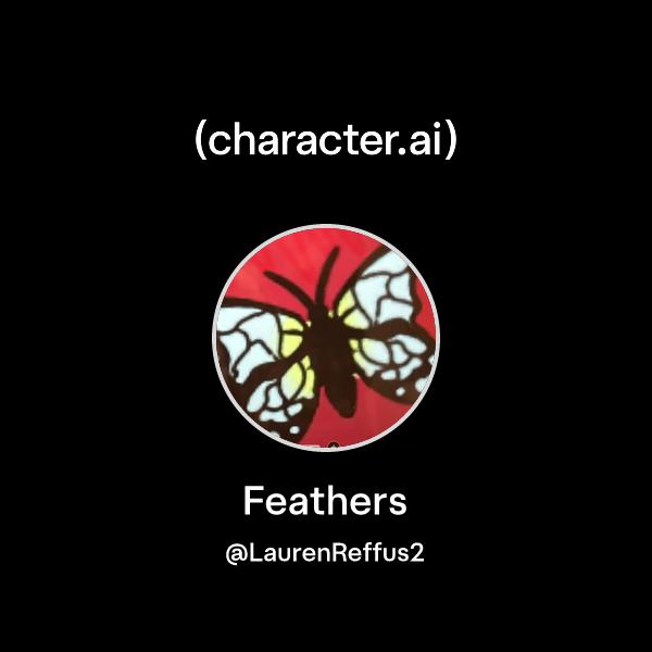 Chat with Feathers | character.ai | Personalized AI for every moment of your day