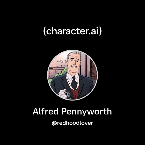 Chat with Alfred Pennyworth | character.ai | AI Chat, Reimagined–Your ...