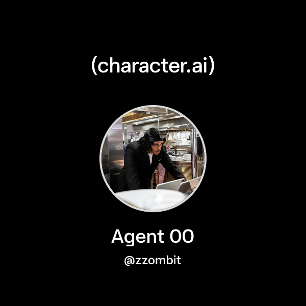 Chat with Agent 00 | character.ai | AI Chat, Reimagined–Your Words ...