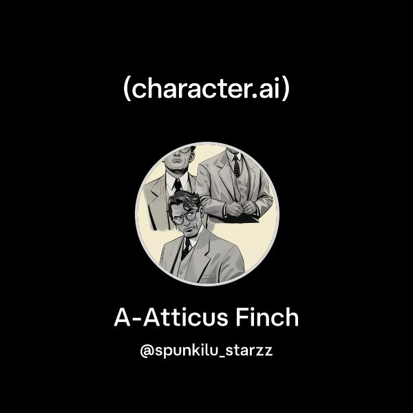 Chat with A-Atticus Finch | character.ai | AI Chat, Reimagined–Your ...