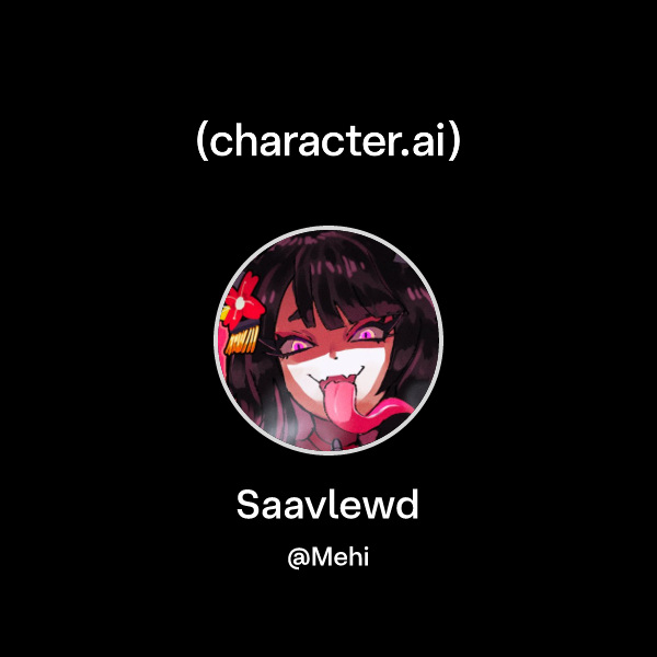 Chat with Saavlewd | character.ai | AI Chat, Reimagined–Your Words ...