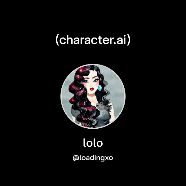 Chat with lolo | character.ai | AI Chat, Reimagined–Your Words. Your World.