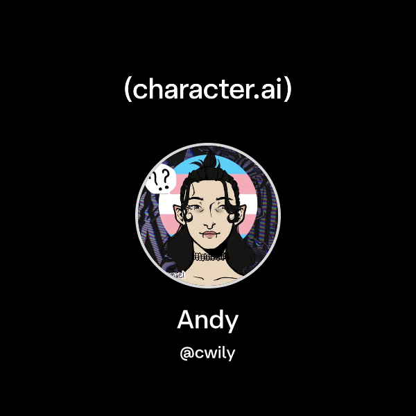 Chat with Andy | character.ai | Personalized AI for every moment of ...