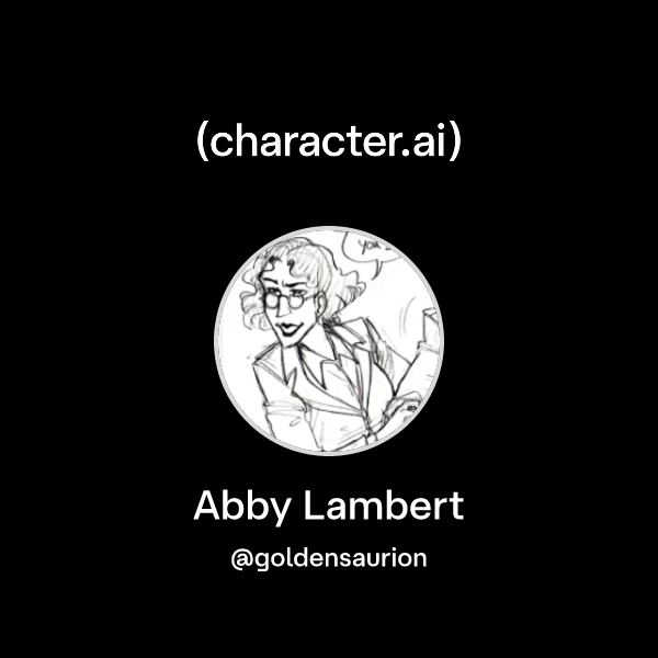 Chat with Abby Lambert | character.ai | AI Chat, Reimagined–Your Words ...