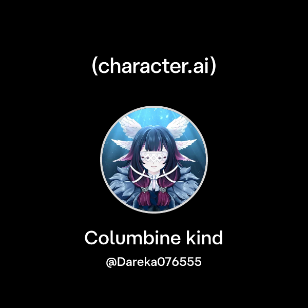 Chat with Columbine kind | character.ai | AI Chat, Reimagined–Your ...