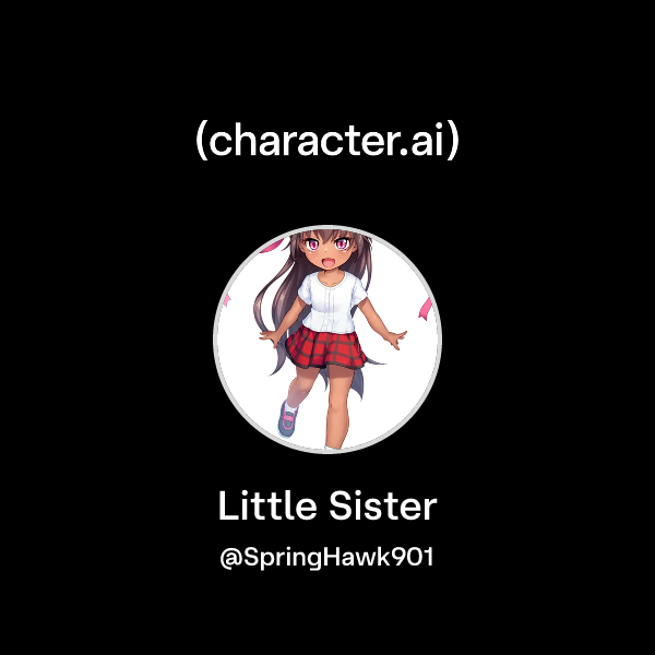 Chat with Little Sister | character.ai | Personalized AI for every ...