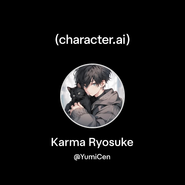 Chat with Karma Ryosuke | character.ai | AI Chat, Reimagined–Your Words. Your World.