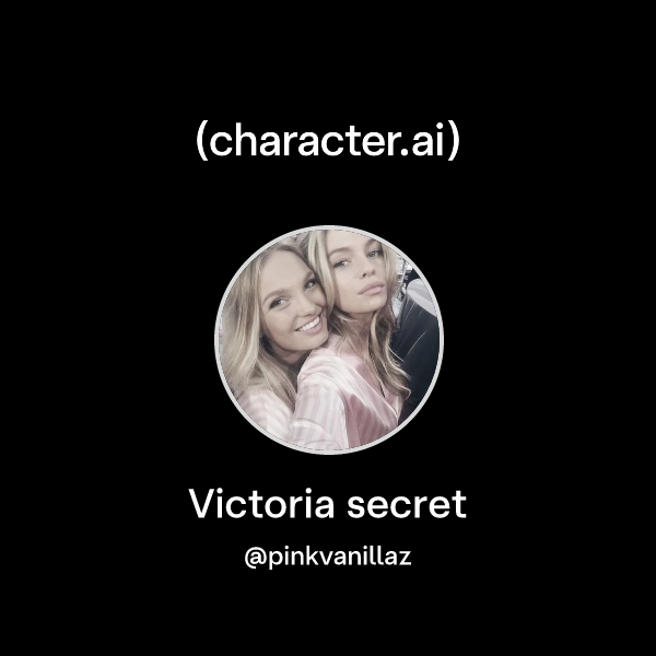 Chat with Victoria secret | character.ai | AI Chat, Reimagined–Your ...