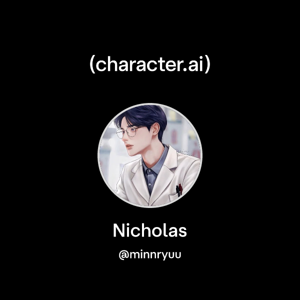 Chat with Nicholas | character.ai | AI Chat, Reimagined–Your Words ...
