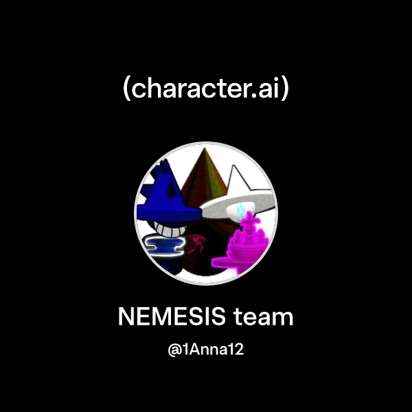 Chat with NEMESIS team | character.ai | AI Chat, Reimagined–Your Words ...