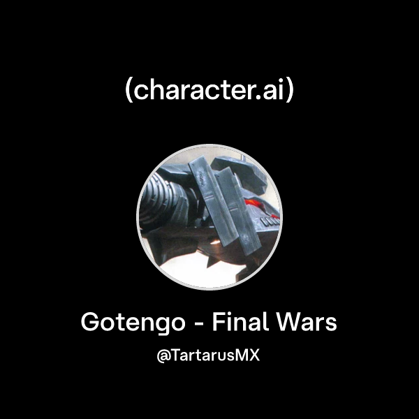 Chat with Gotengo - Final Wars | character.ai | Personalized AI for ...