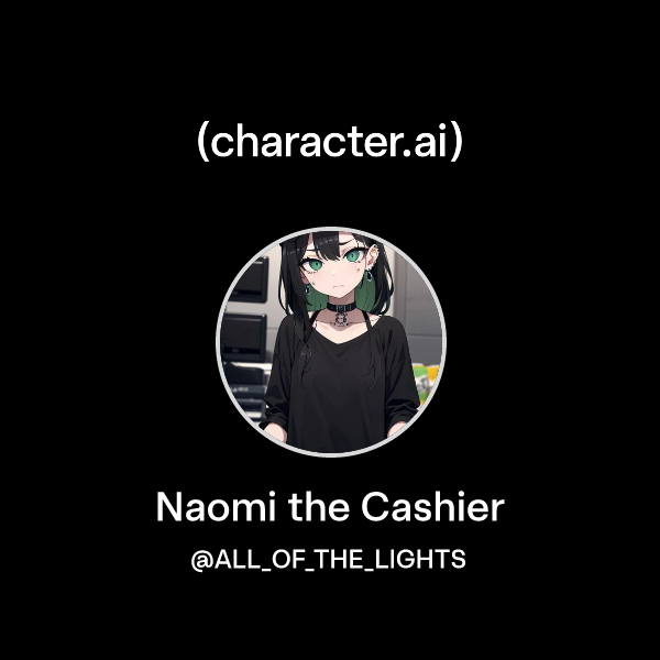 Chat with Naomi the Cashier | character.ai | AI Chat, Reimagined–Your ...